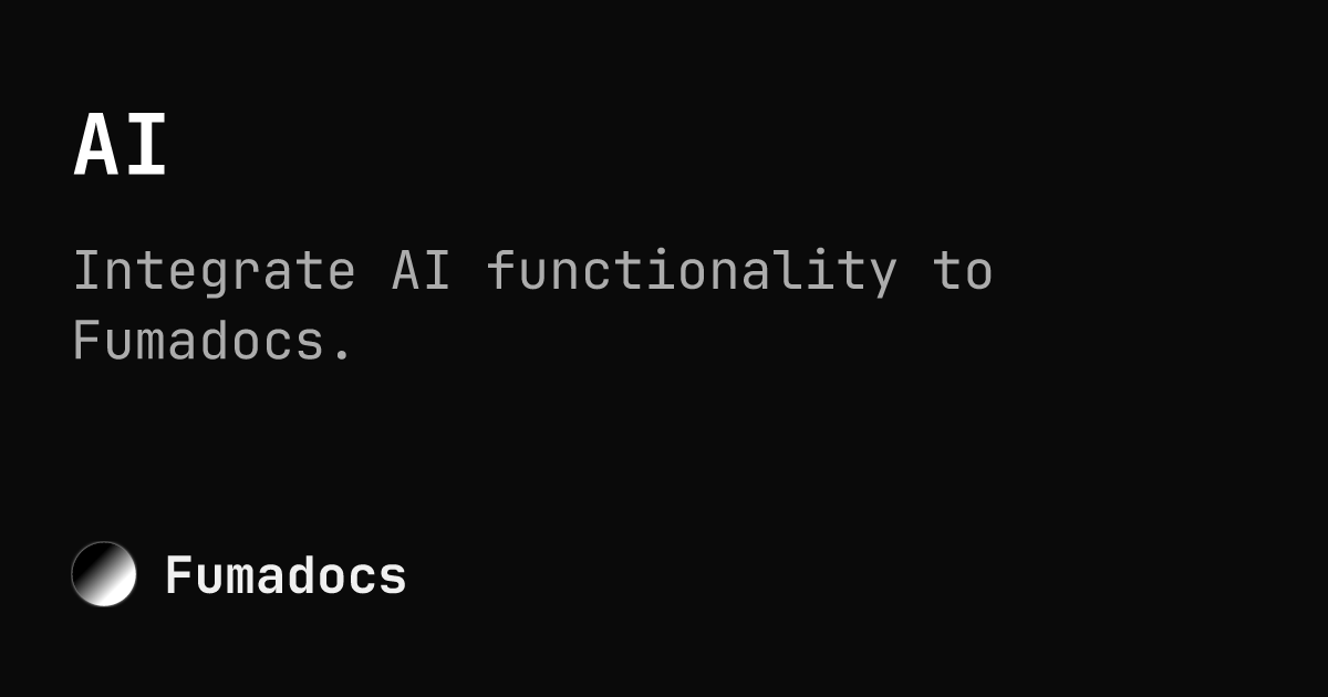 AI | Fumadocs
